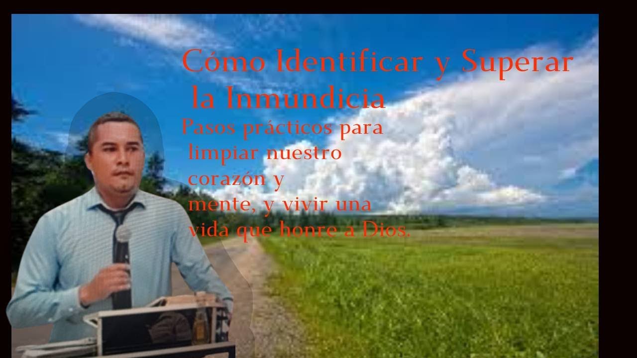 ¿Qué es la Inmundicia según la Biblia? - YouTube