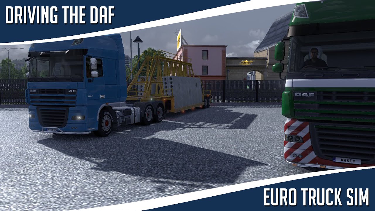 Driving the DAF, Episode 1 (Euro Truck Simulator 2) - ilKio Gaming ...