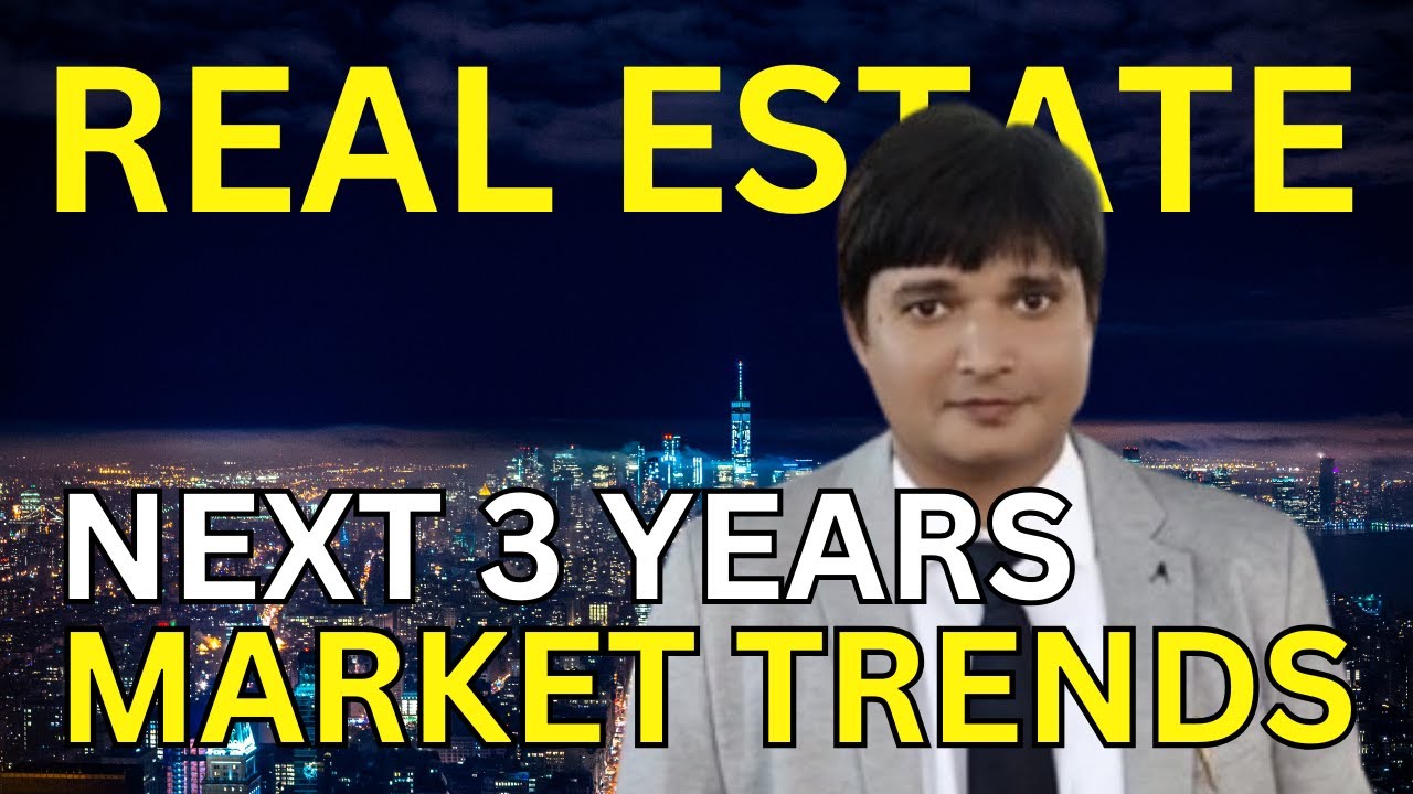 Real Estate Market Trends For Next 3 Years - YouTube