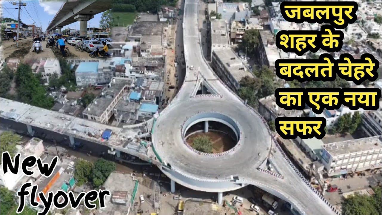 Jabalpur ka Naya Flyover: Sheher ki Badalte Chehre ka Ek Naya Safar ...
