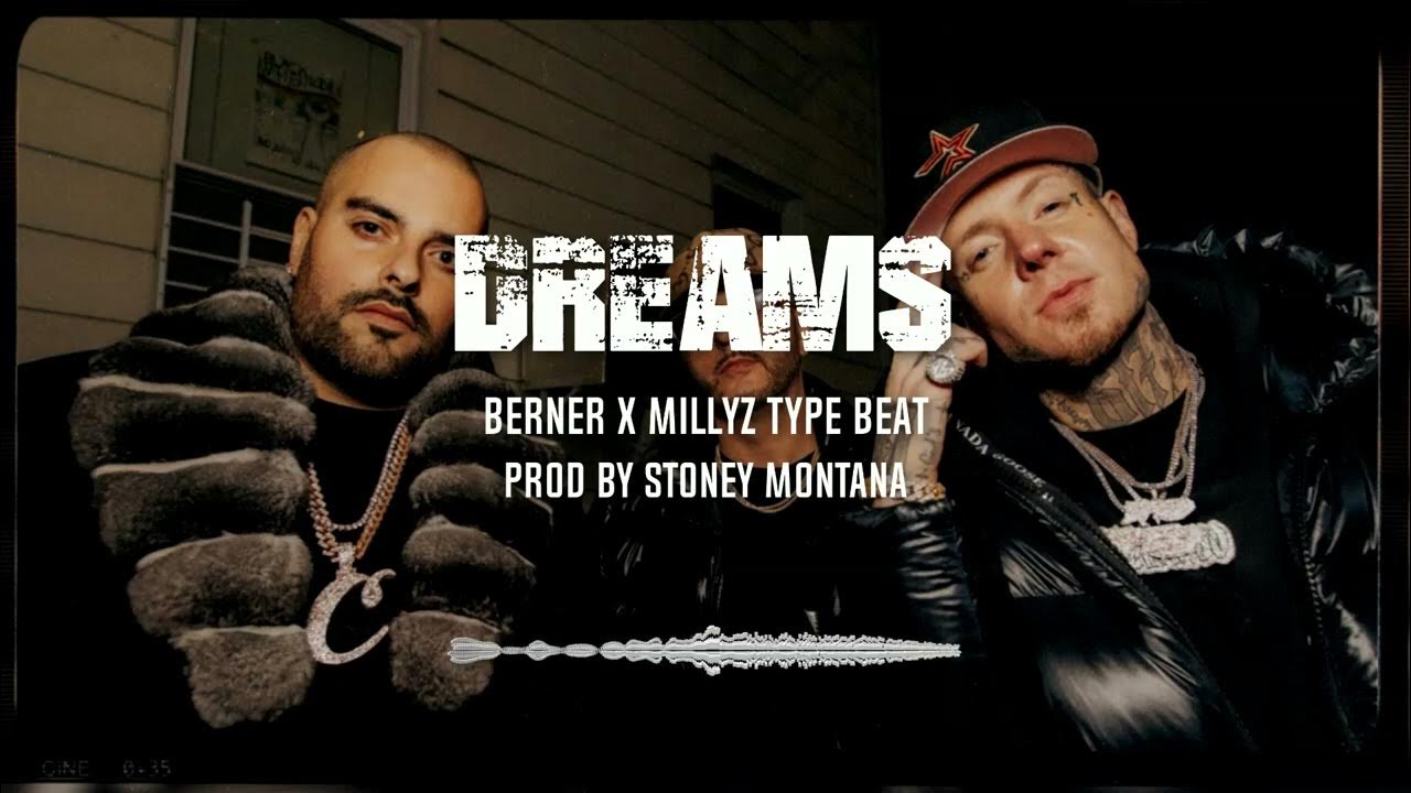 [SOLD] Berner X Millyz Type Beat "Dreams" Sample Type Beat - YouTube