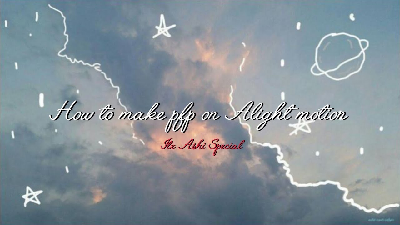 HOW I MADE PFPS IN ALIGHT MOTION!!😌🎀 - YouTube