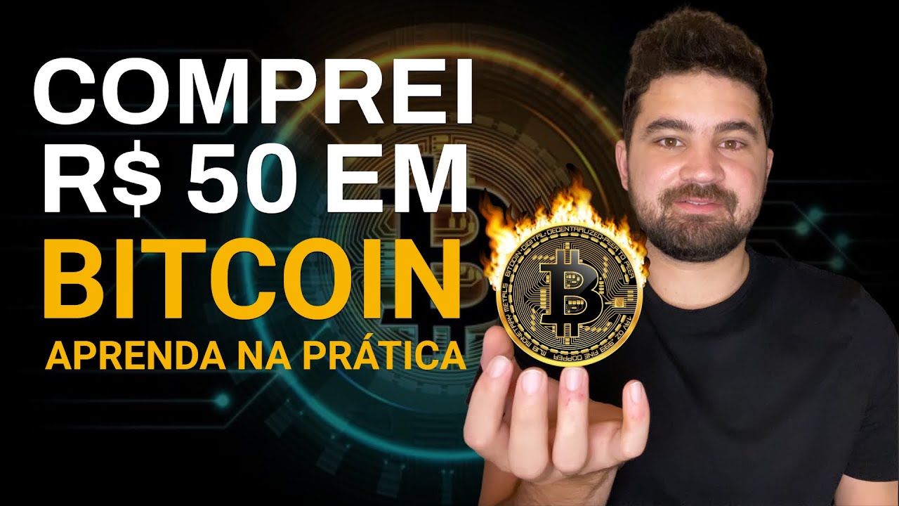 COMPREI R 50 REAIS EM BITCOIN INVESTINDO E MOSTRANDO NA PR TICA DO comprei-r-50-reais-em-bitcoin-investindo-e-mostrando-na-pr-tica-do