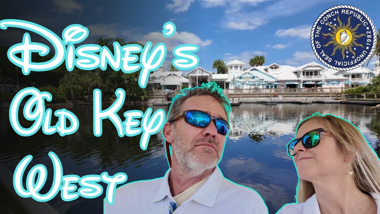 DISNEY'S FIRST DVC RESORT - NOW WITH BOATRIDES!!! OLD KEY WEST - YouTube