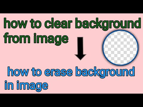 how to clear background image /how to erase background in image/photo ...