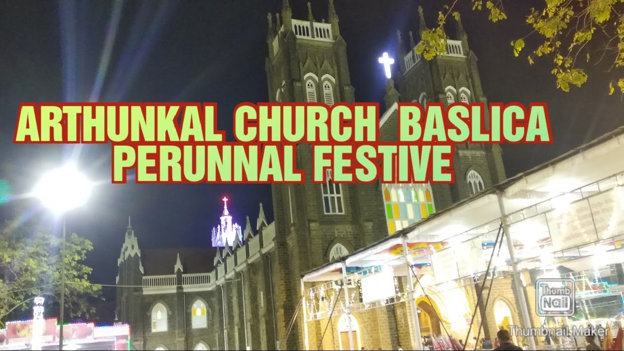 ARTHUNKAL CHURCH PERUNNAL - YouTube