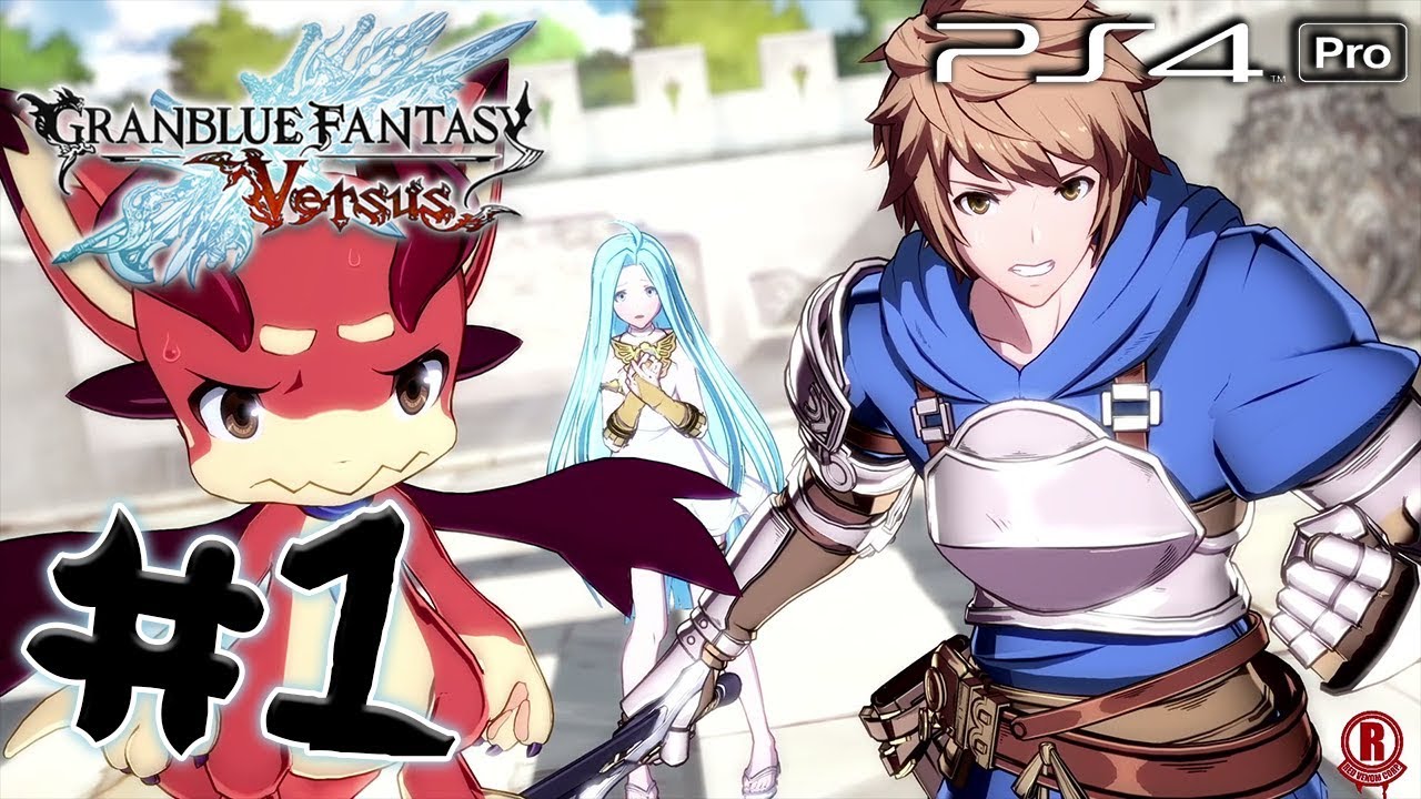 Granblue Fantasy Versus (PS4 PRO) Story Mode - Gameplay Walkthrough ...