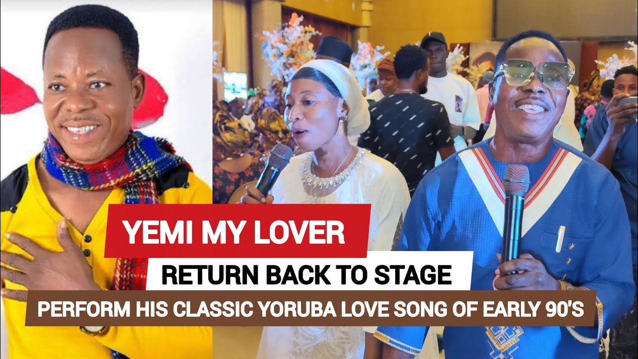 UNEXPECTED BUT SWEET! ACTOR YEMI MY LOVER PERFORM HIS CLASSIC YORUBA ...