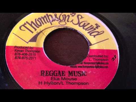 Eka Mouse - Reggae Music + Version - Thompson Sound - YouTube