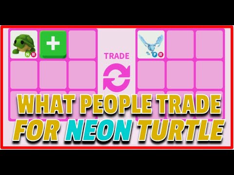 WHAT PEOPLE TRADE FOR A NEON TURTLE (Adopt Me Roblox) - YouTube