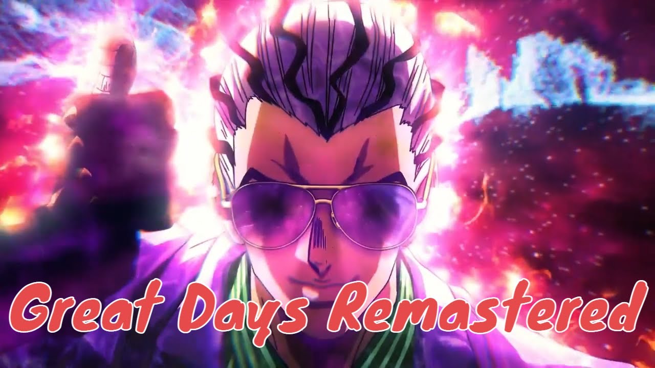 Great Days REMASTERED [Great Days REMIX] - JoJo's Bizarre Adventure ...