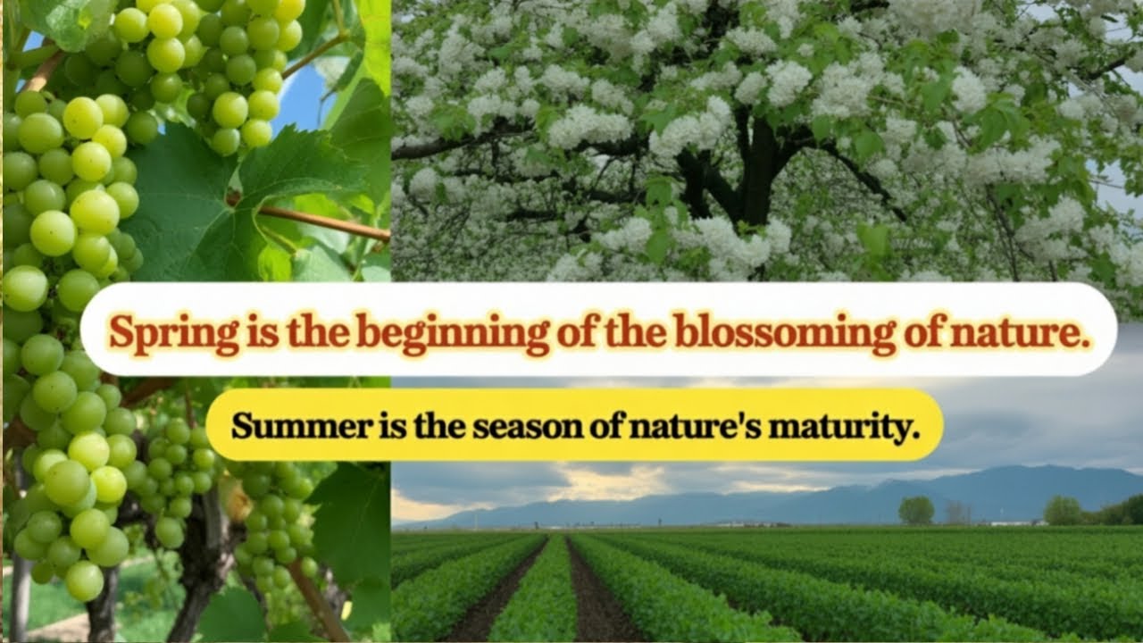 "In Spring, Nature awakens; in Summer, Nature shines." - YouTube