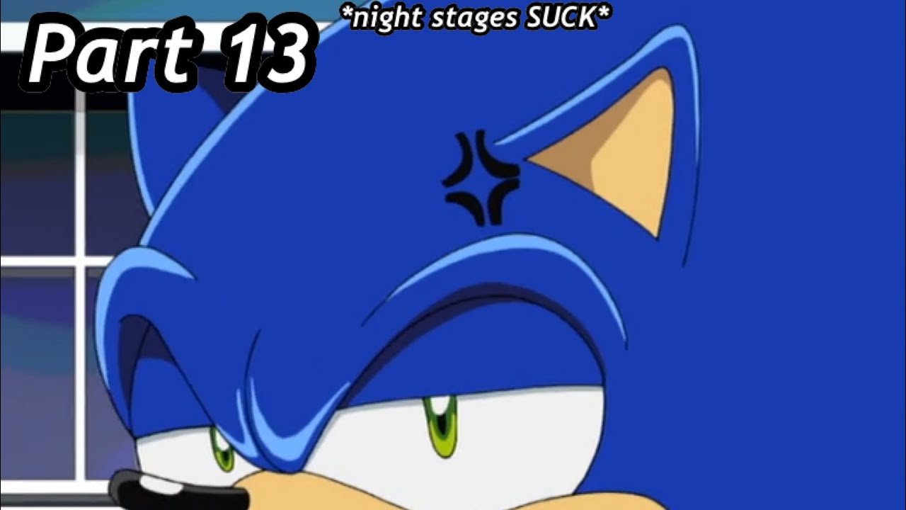 Sonic Unleashed Part 13- Shamar Night 2/2 - YouTube