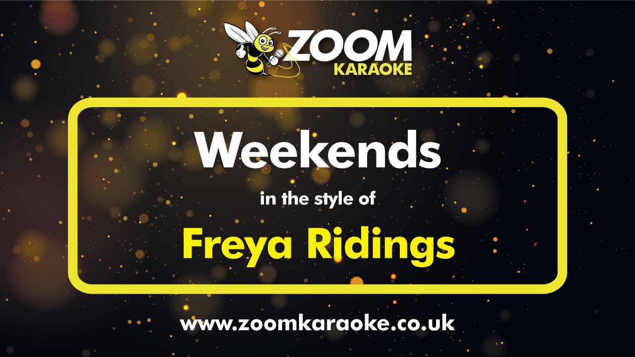 Freya Ridings - Weekends - Karaoke Version from Zoom Karaoke - YouTube