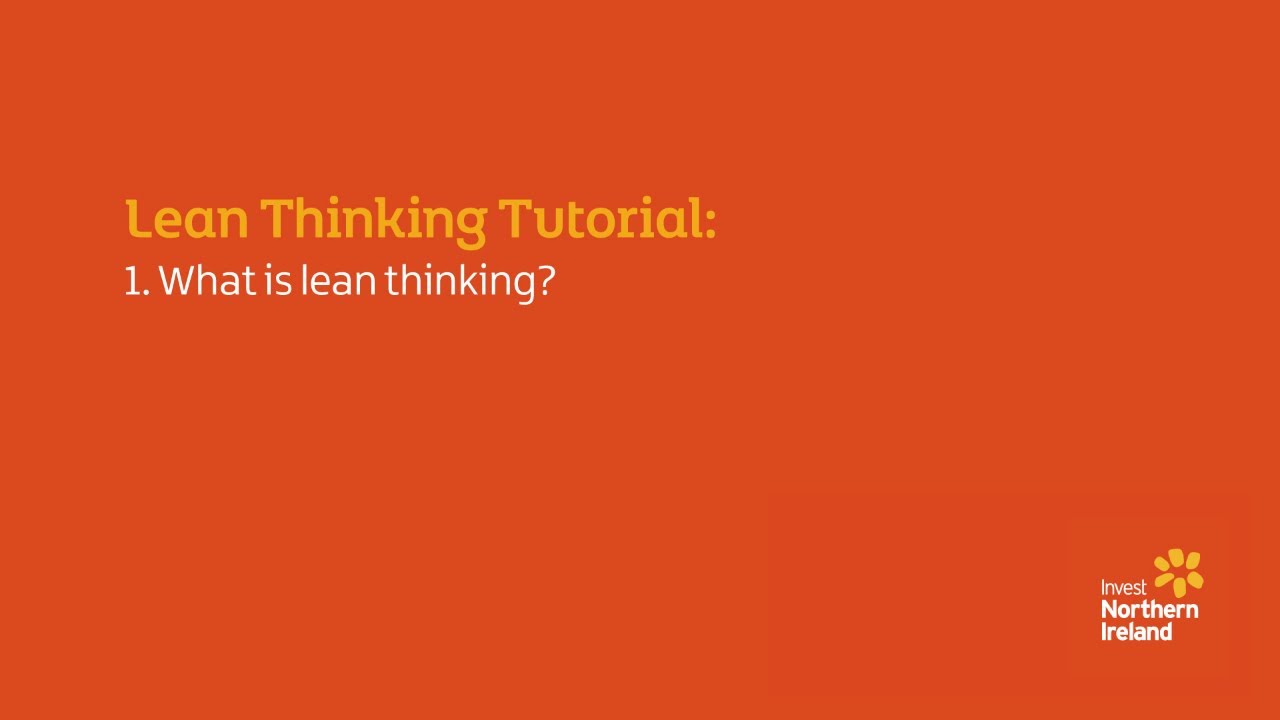 Lean Thinking Tutorial - Chapter 1: What is Lean Thinking - YouTube