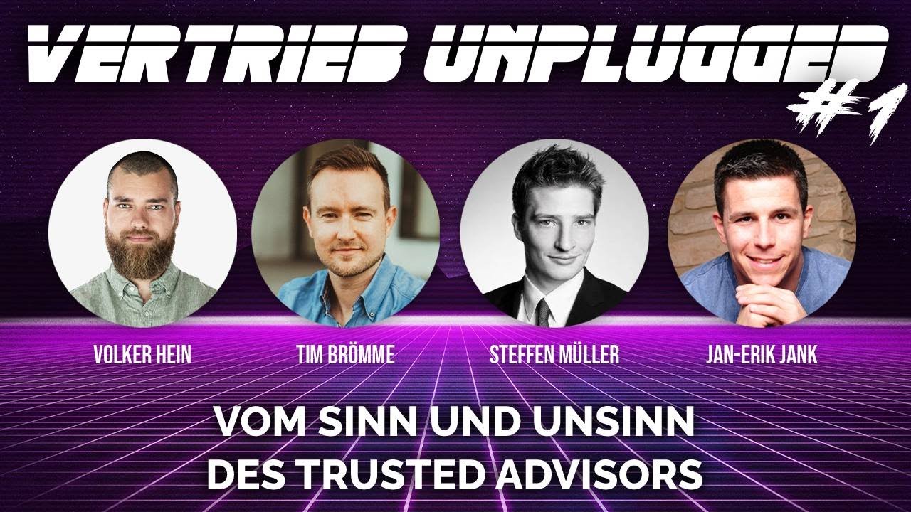 Vertrieb Unplugged #1 - Über Sinn und Unsinn des Trusted Advisors ...