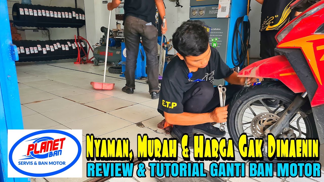 CARA GANTI BAN TUBLES PLANET BAN | Review & Tutor Ganti Ban Motor Di ...