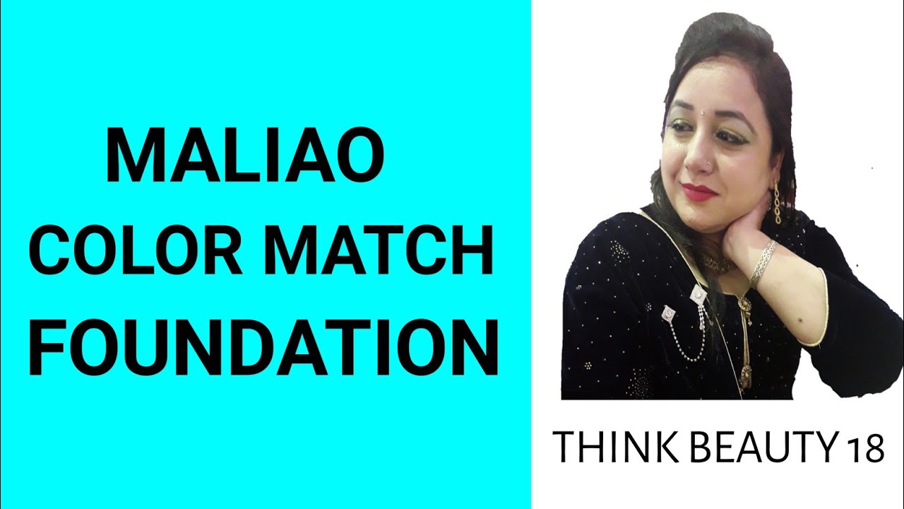 Maliao Foundation | Maliao Colors Match Long Lasting Foundation | How ...