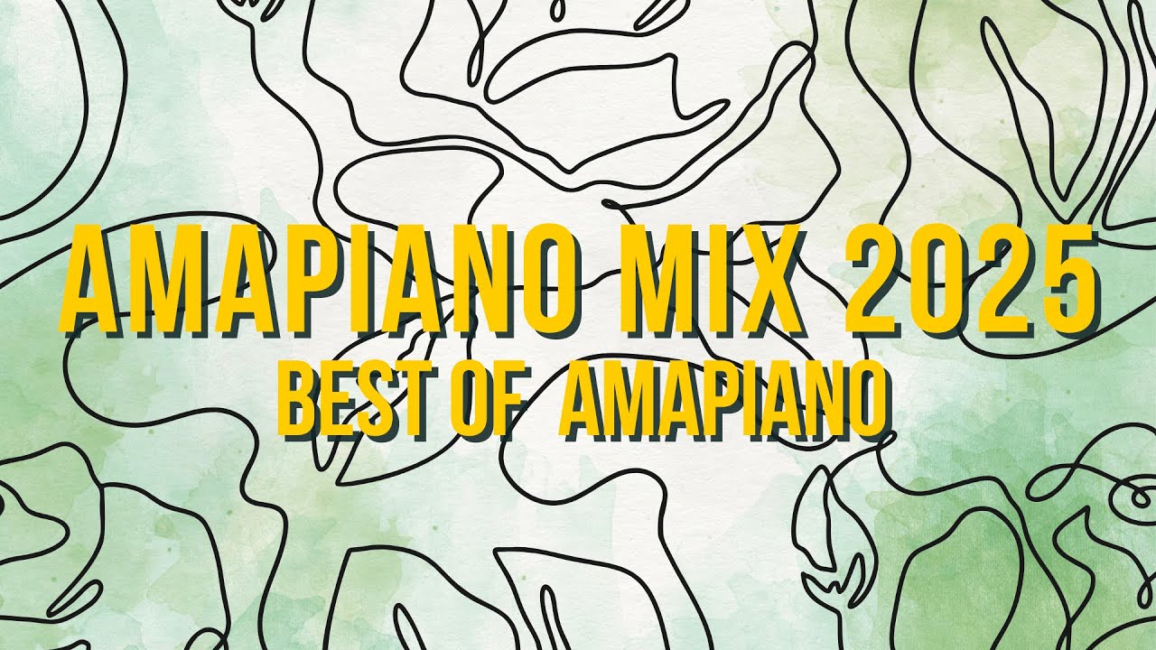 Amapiano Mix 2025 | The Best of Amapiano 2025 - YouTube