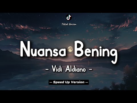 Vidi Aldiano - Nuansa Bening (Lyric Video) || Speed Up Version!
