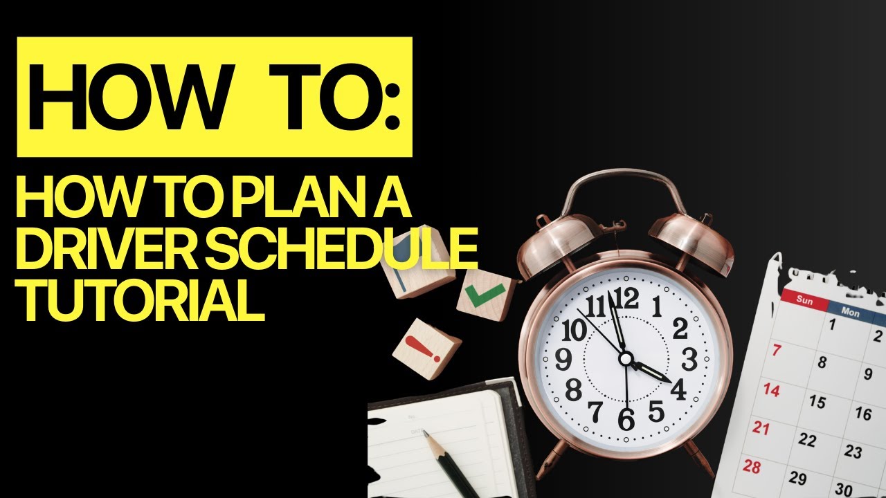 How to plan a driver schedule tutorial - Mark’s Masterclass | NTP ...
