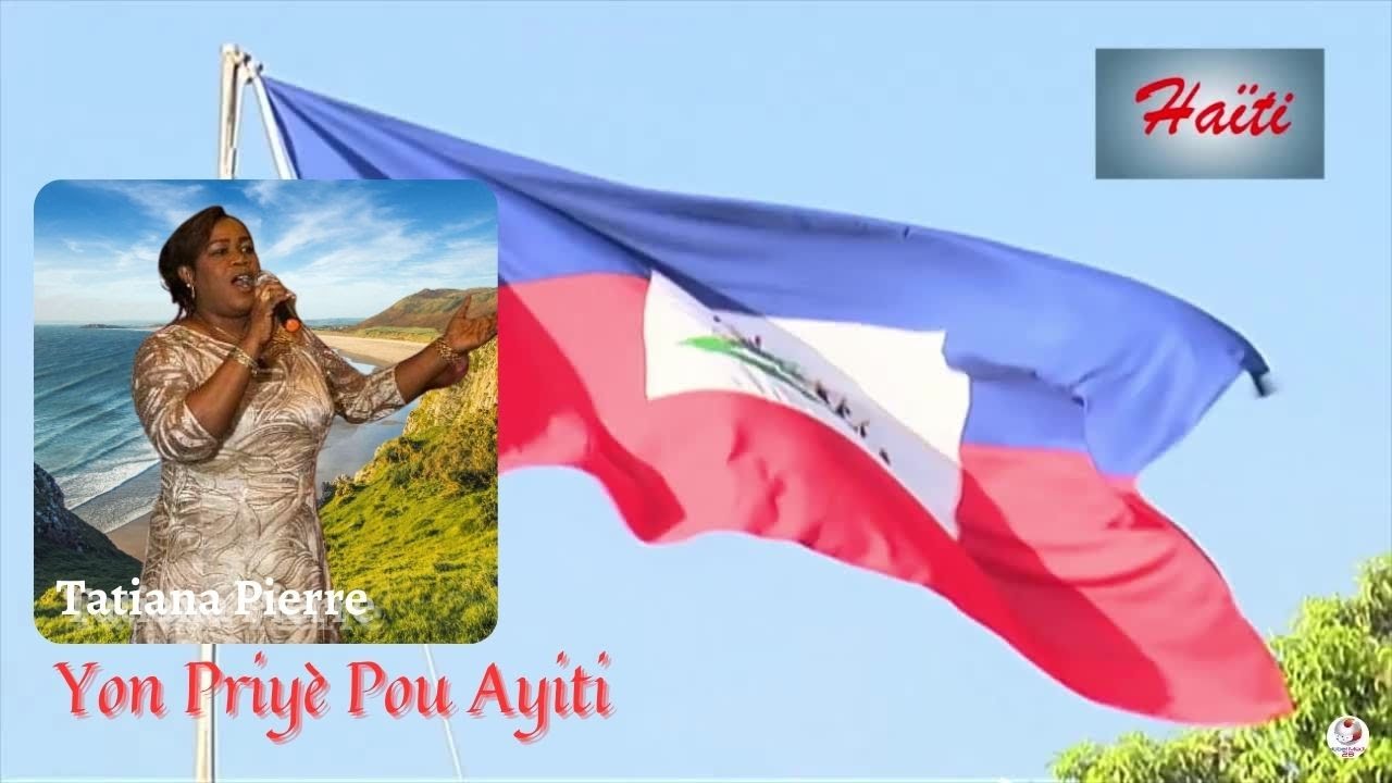 Yon Priyè Pou Ayiti || A Prayer for Haiti - Song by Tatiana Pierre ...