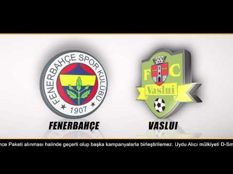 Fenerbahçe - Vaslui Ön Eleme Maçı Bu Akşam