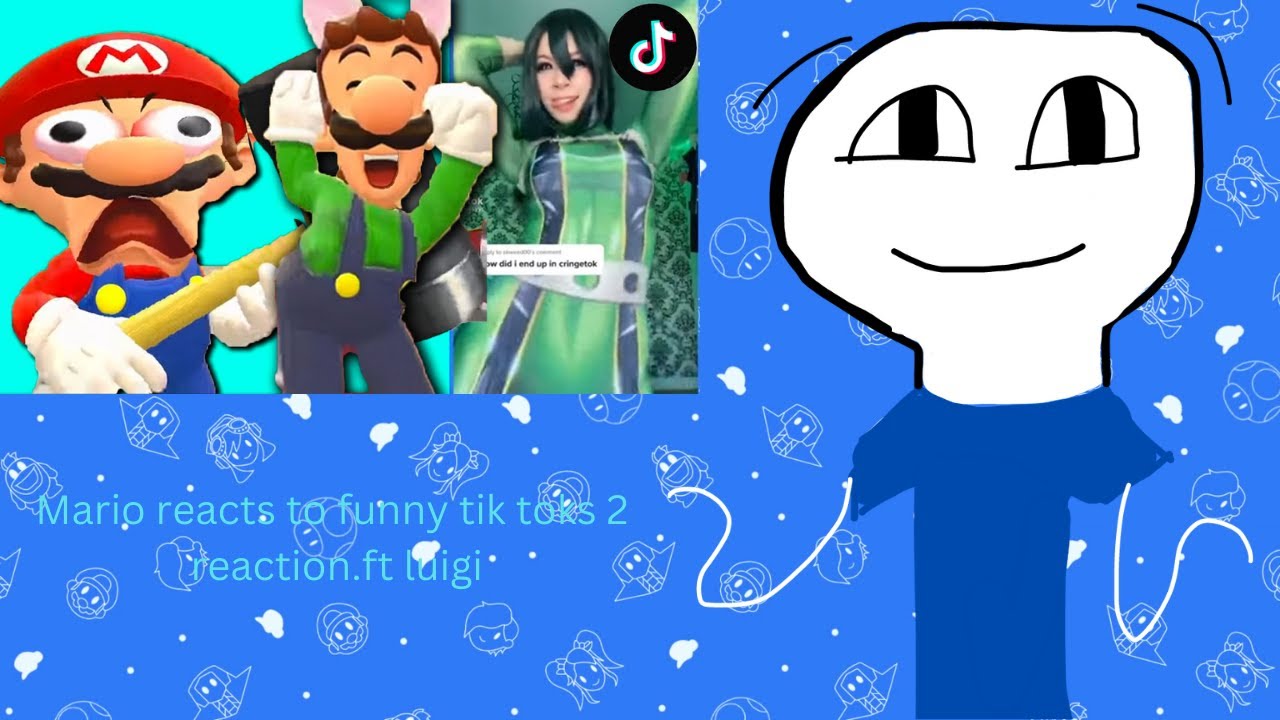 Mario Reacts To Funny Tik Toks 2 ft. Luigi Reaction || mario goes ...