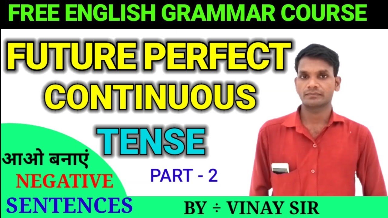 Future Perfect Continuous Tense || Negative Sentences || Basic English ...