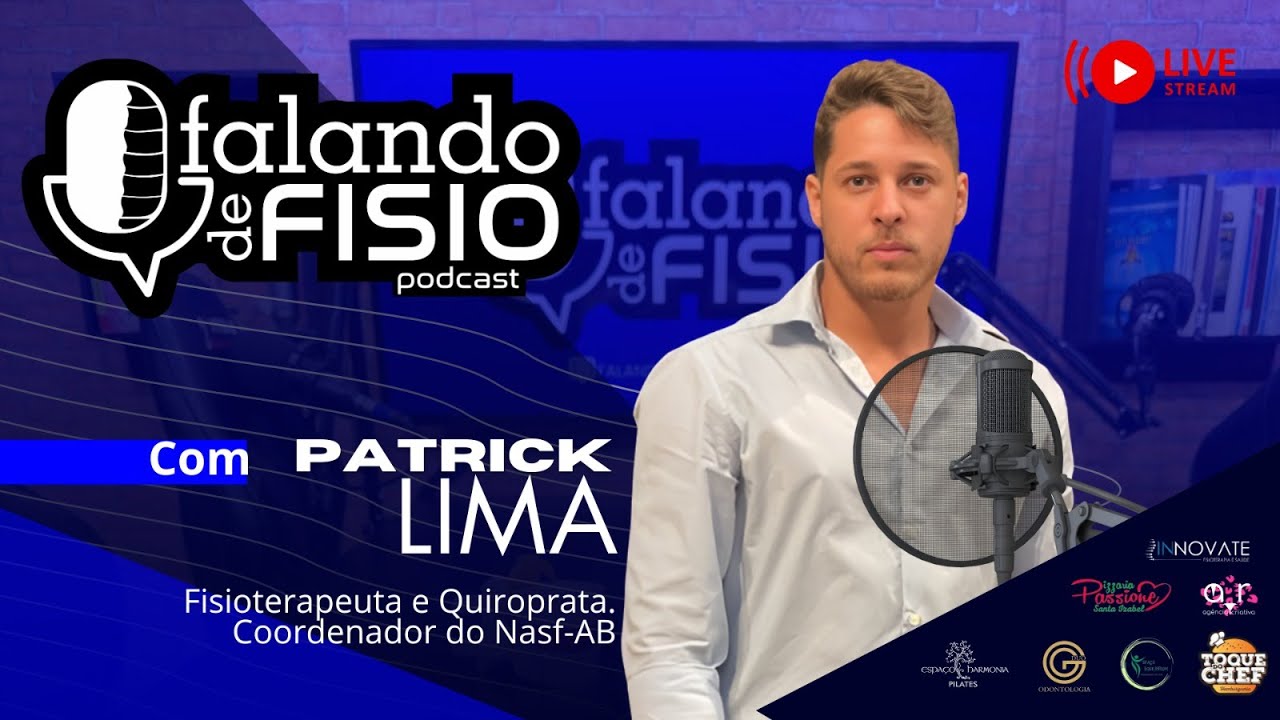 PATRICK LIMA - FALANDO DE FISIO #004 (PARTE2) - YouTube