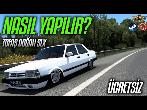 BASIK! TOFAŞ DOĞAN SLX 1993 MODU NASIL YAPILIR? ETS 2 1.43 SÜRÜMÜ / (Ücretsiz)