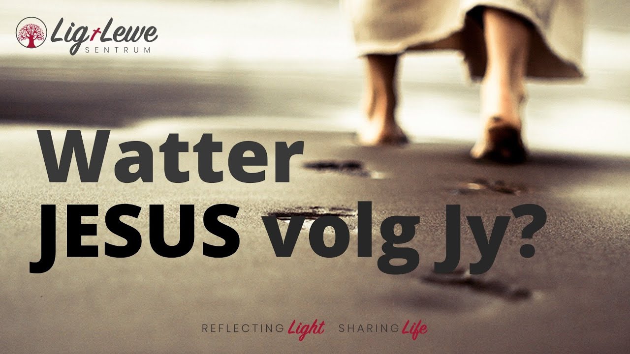 Watter Jesus volg Jy? - YouTube