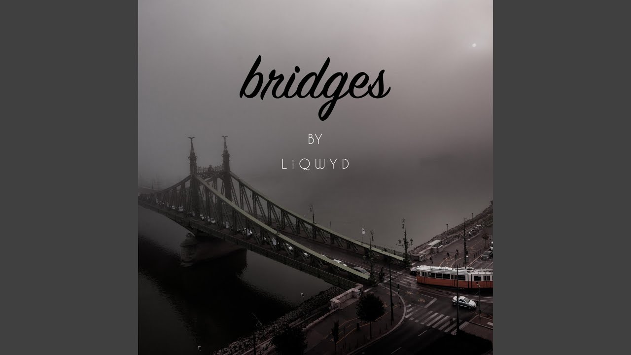 Bridges - YouTube