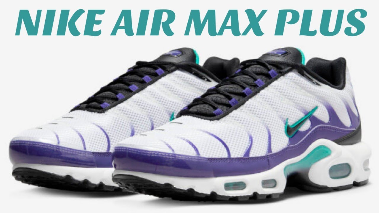 Nike Air Max Plus "Grape" - YouTube