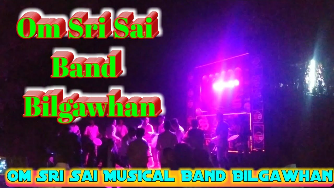 Om Sri Sai Musical Band Bilgawhan,SB Band Bilgawhan,Sort Video,2020 ...