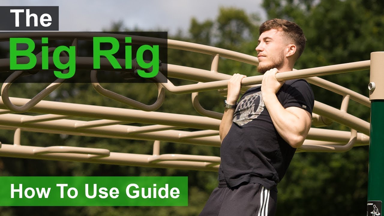 The Big Rig - Outdoor Fitness Centre: How to guide - YouTube