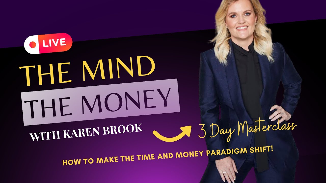 DAY TWO: The Mind and The Money 3 Day Masterclass: How to make the Time and Money Paradigm Shift ...