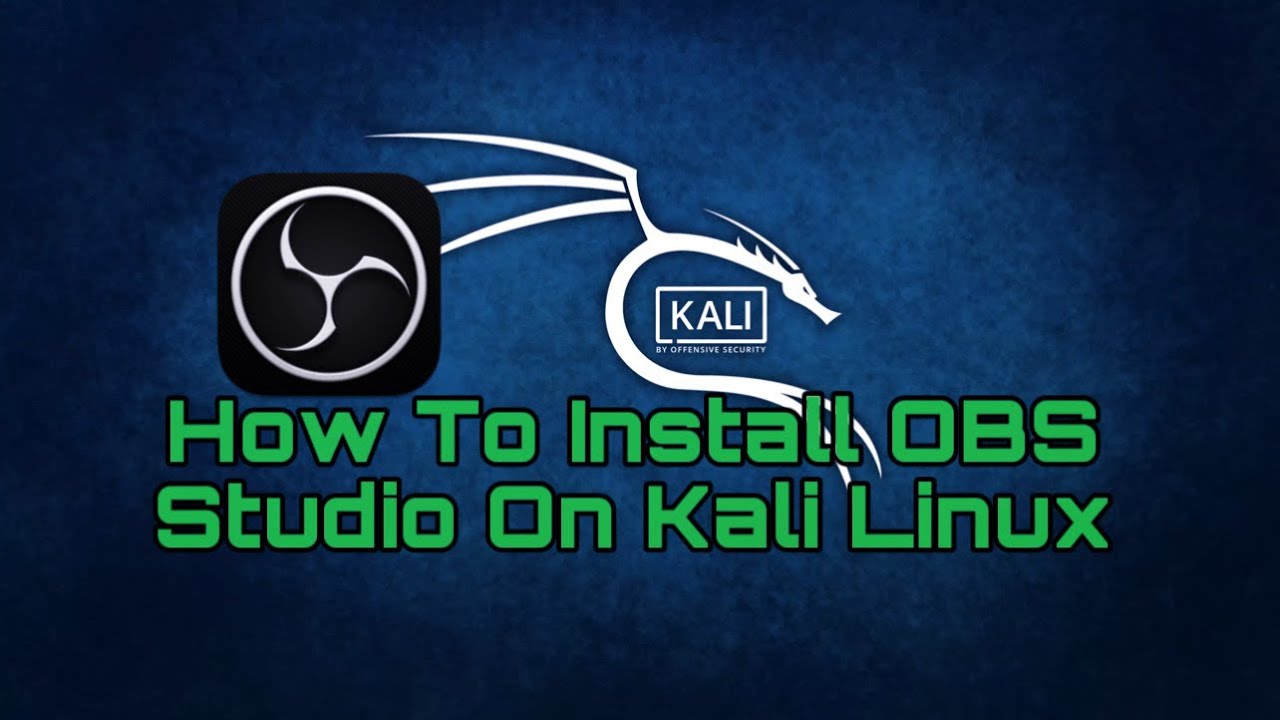 How To Install OBS Studio On Kali Linux 2025 - YouTube