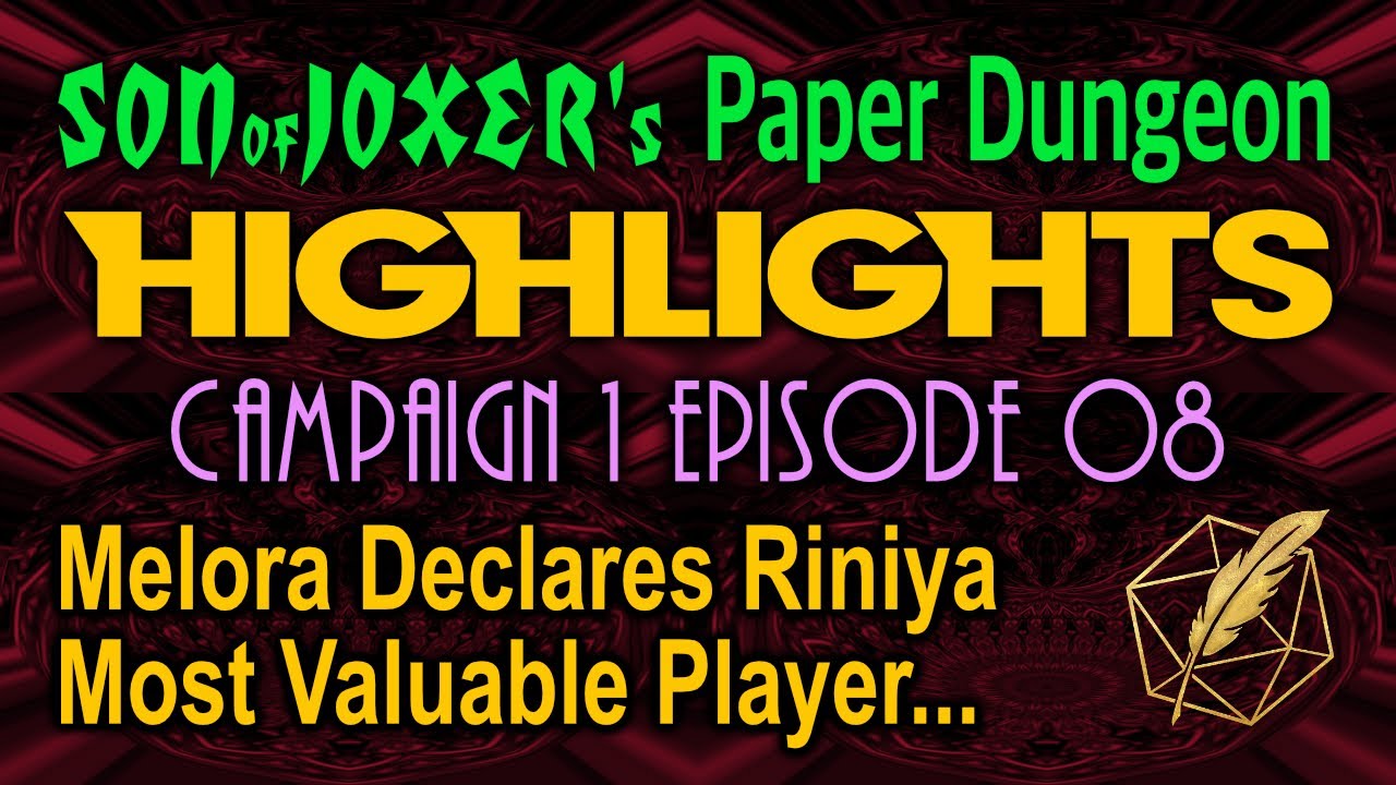 The Paper Dungeon 08-04 Melora Declares Riniya MVP - YouTube