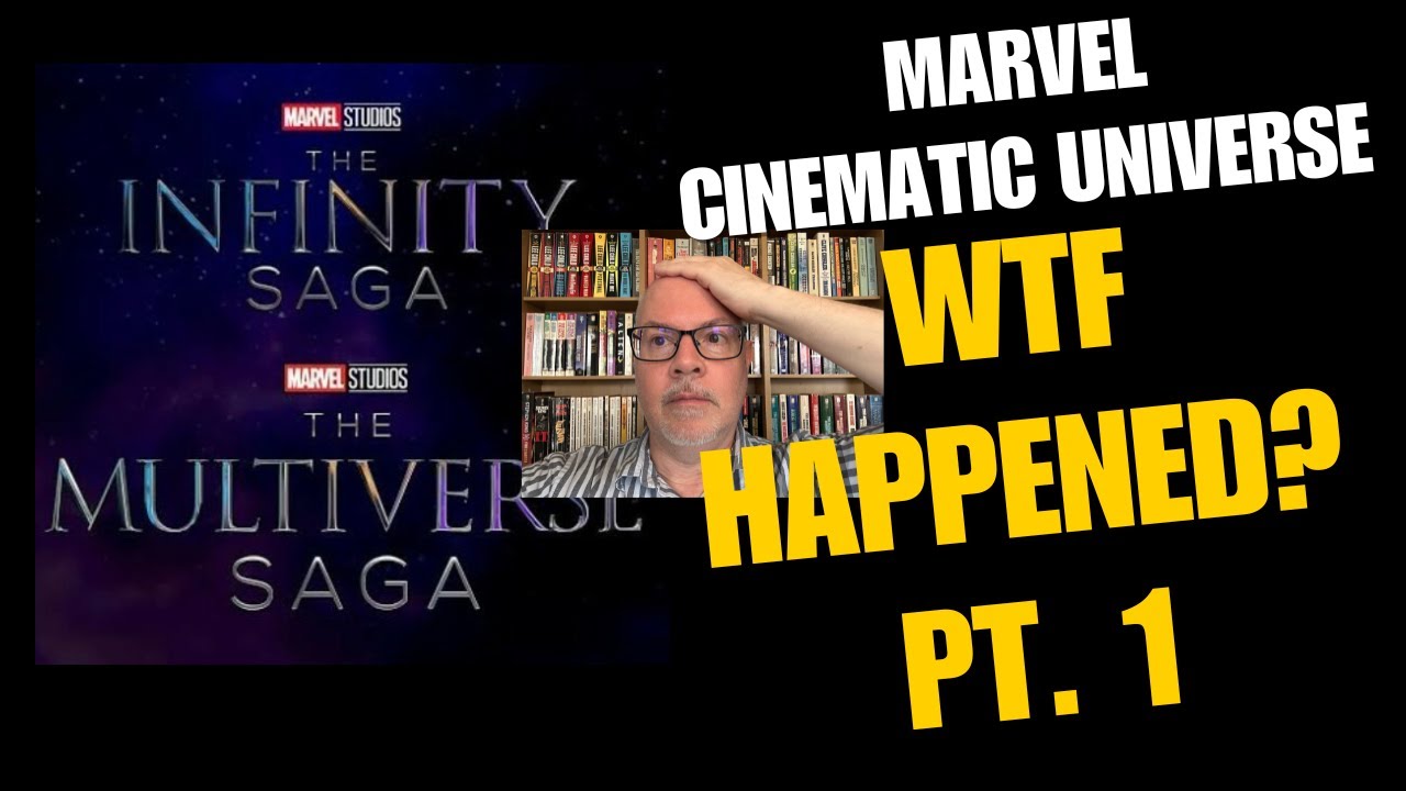 PART 1 - MCU INFINITY WAR SAGA VS. MULTIVERSE SAGA - WHAT HAPPENED ...