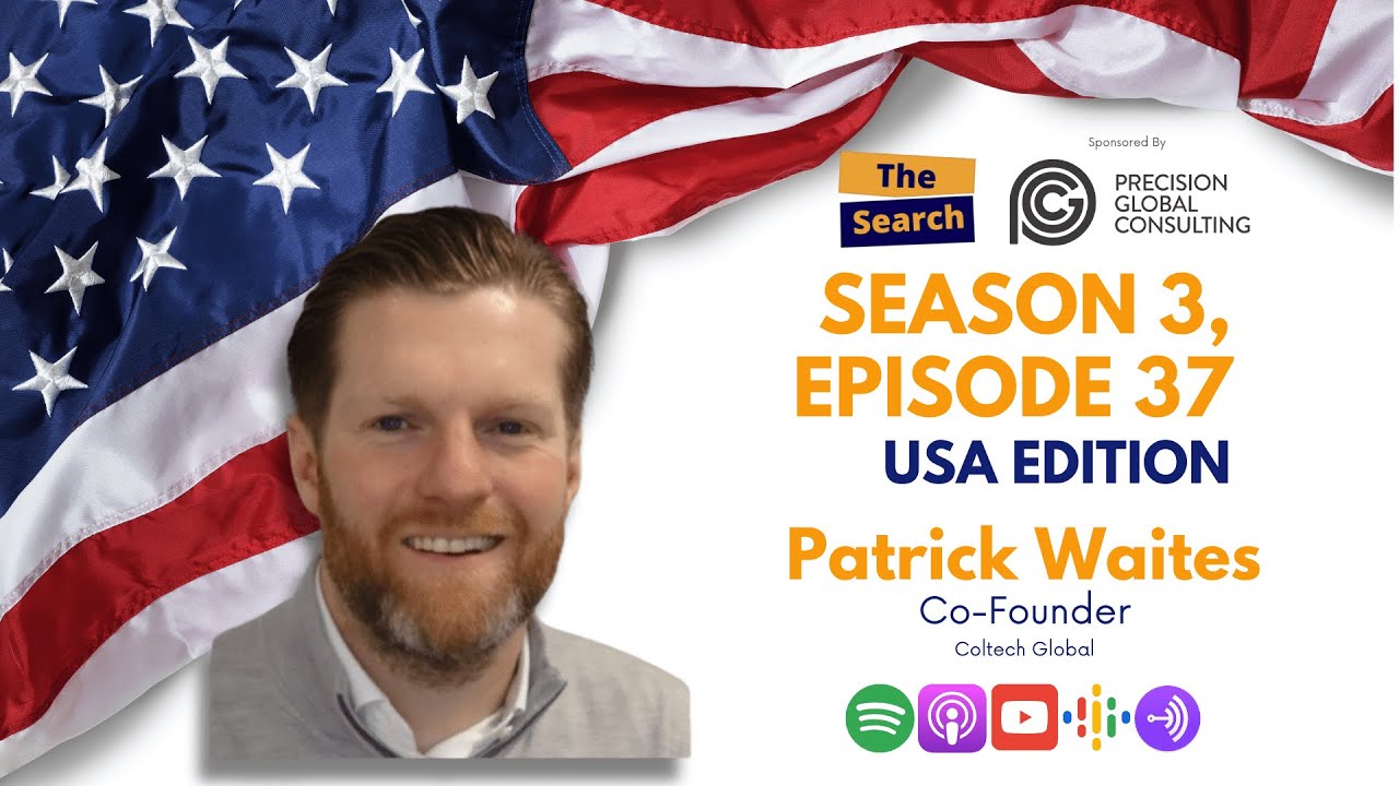 Season 3, Episode 37 - Patrick Waites, Co-Founder at Coltech Global ...