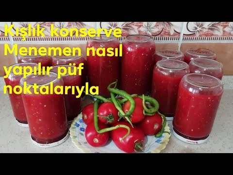 Kışlık konserve Menemen nasıl yapılır? Püf noktaları nelerdir?