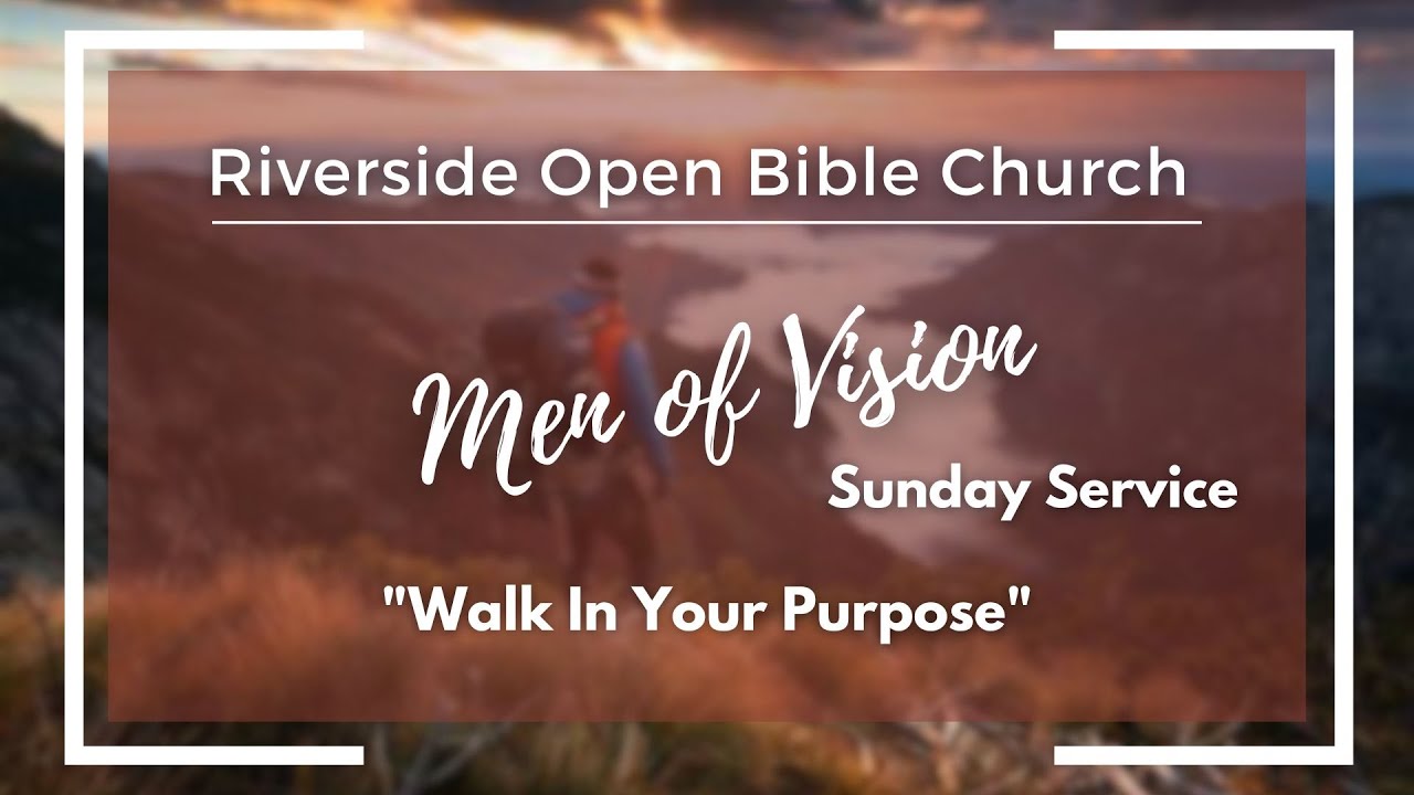 Men of Vision Sunday Service: "Walk In Your Purpose" - YouTube