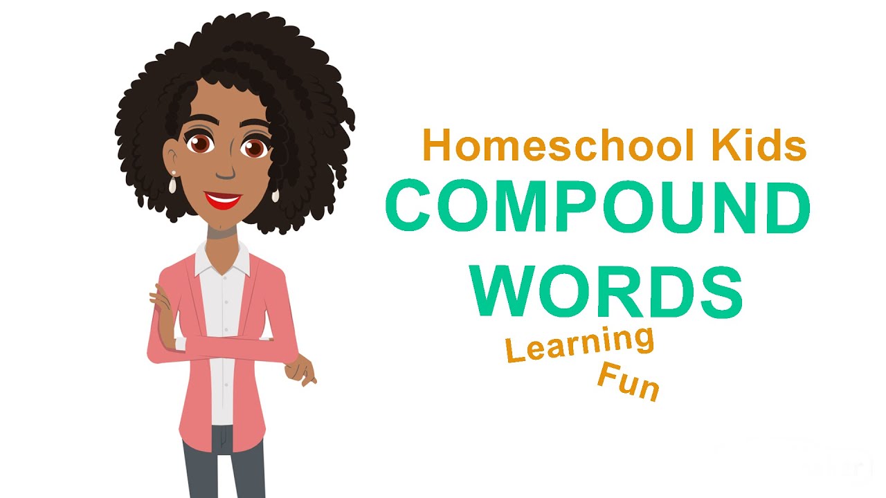 Discovering Compound Words | Fun Learning for Homeschool Kids - YouTube