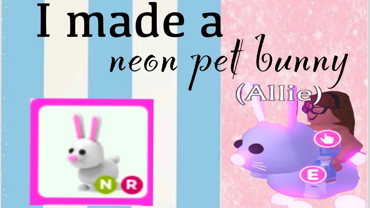I GOT A NEON PET BUNNY! | Adopt Me - YouTube
