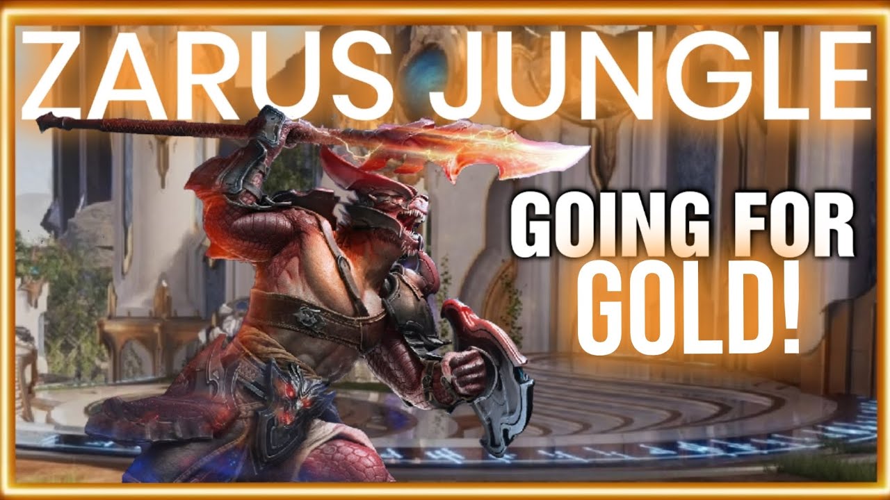 GOING FOR GOLD! Climbing That Ranked Ladder! Predecessor Zarus Jungle ...