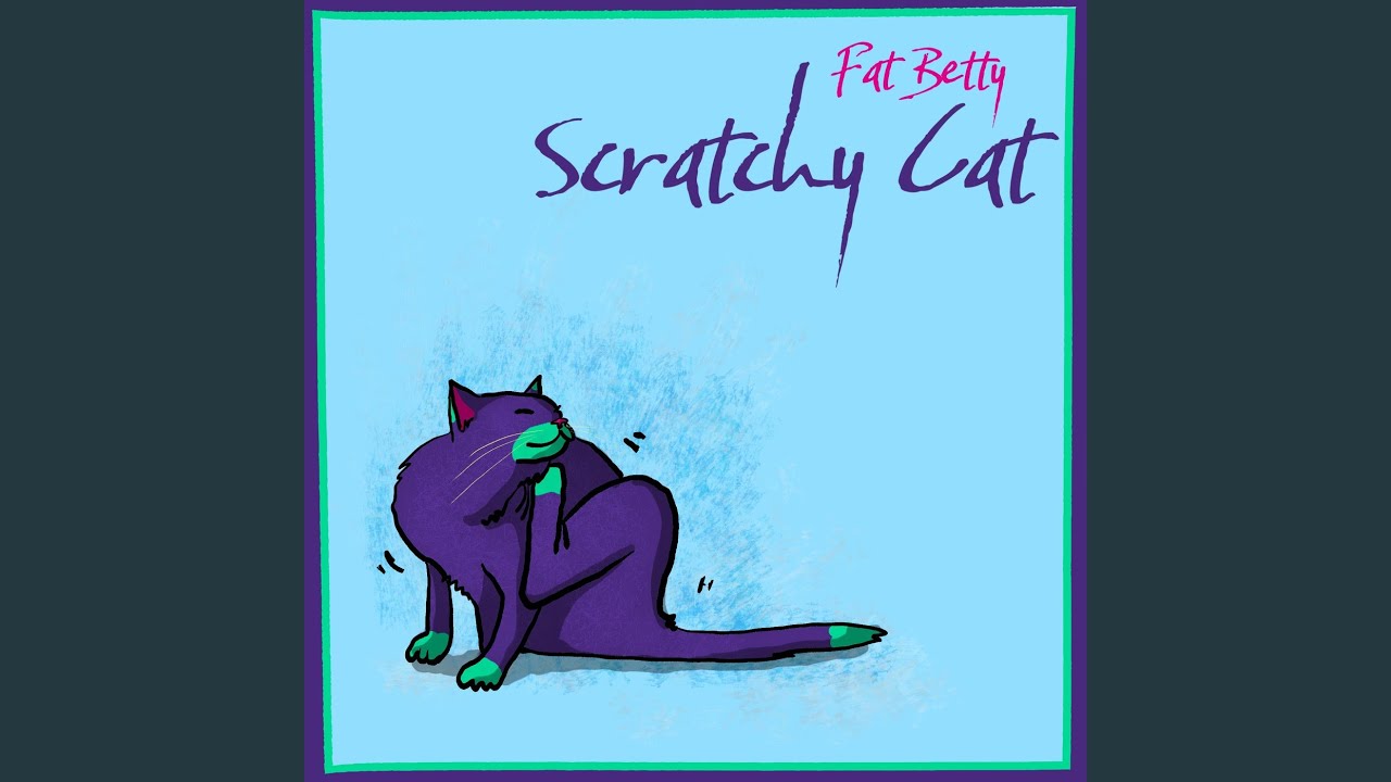 Scratchy Cat - YouTube