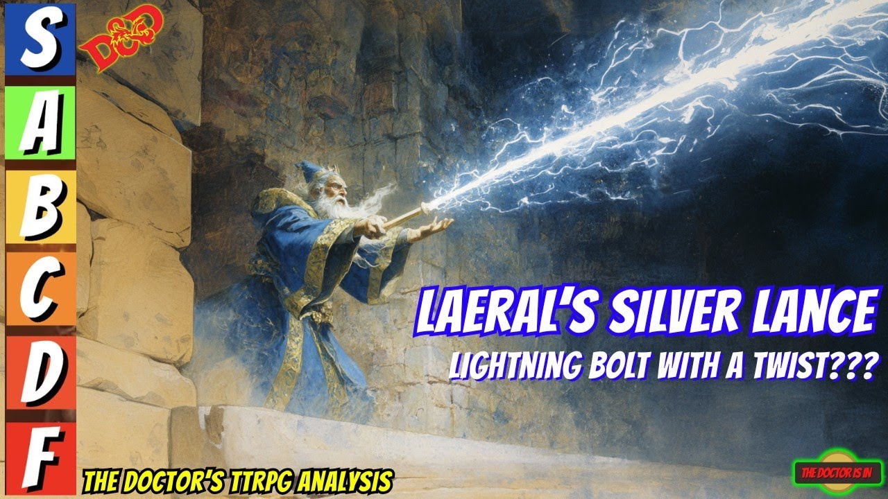 DnD Spell Review Laerel's Silver Lance Is It Better Than Fireball and ...