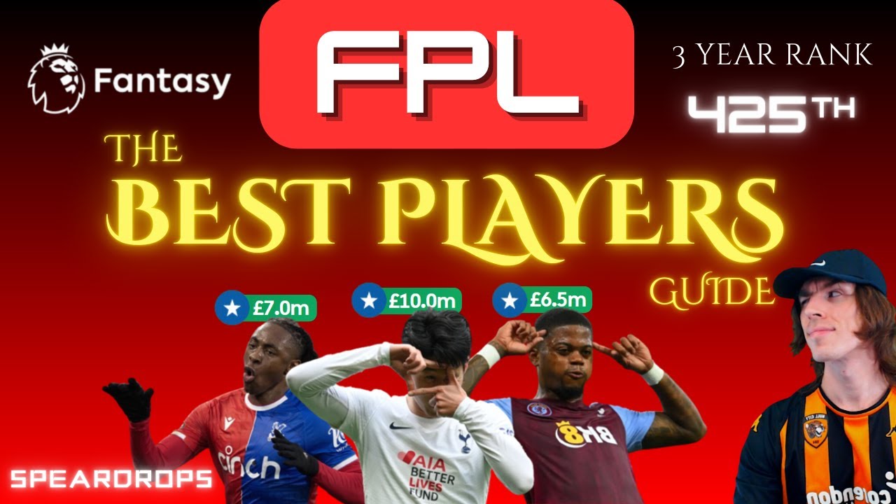 FPL 24/25: Definitive Guide: The Best Picks (425th - 3 year rank) - YouTube