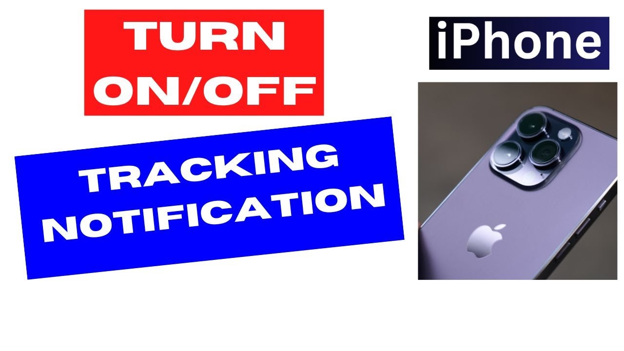Tracking Notifications Enable or Disable on iPhone - YouTube